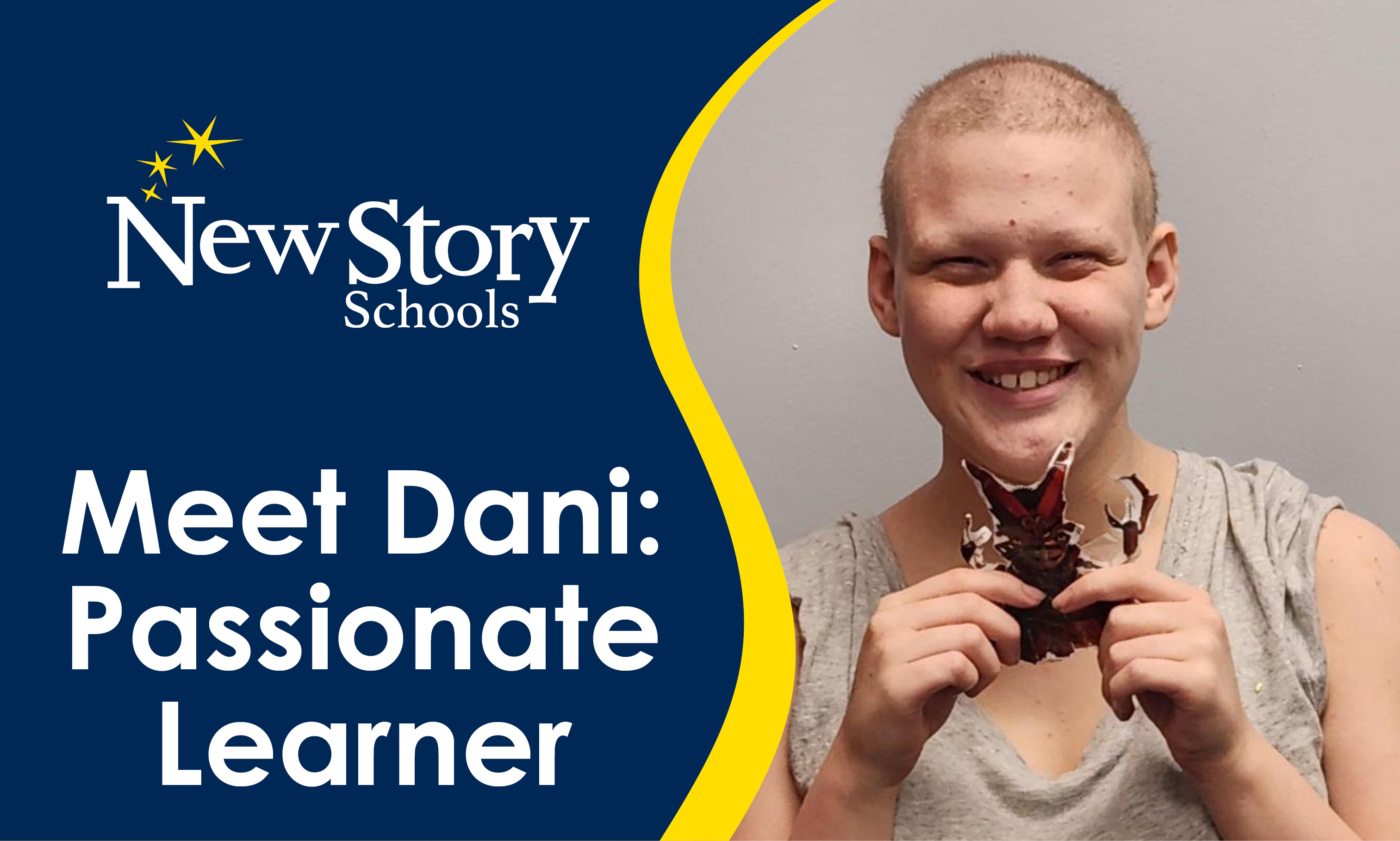 Meet Dani: Passionate Learner | New Story Schools